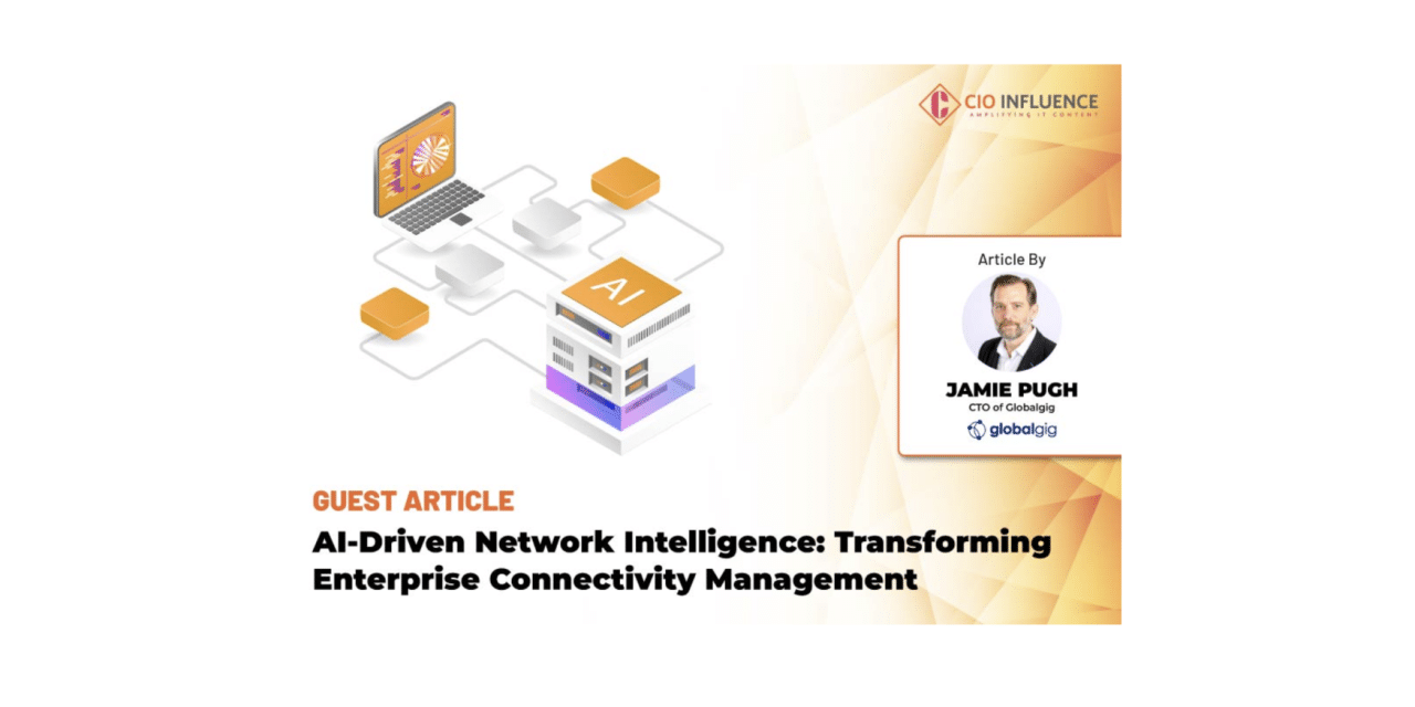 Ai Driven Network Intelligence Transforming Enterprise Connectivity